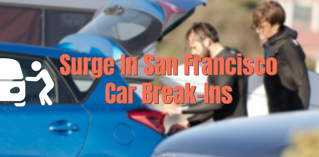 Surge in San Francisco Car Break-Ins Sparks Concern for Property Secur ...